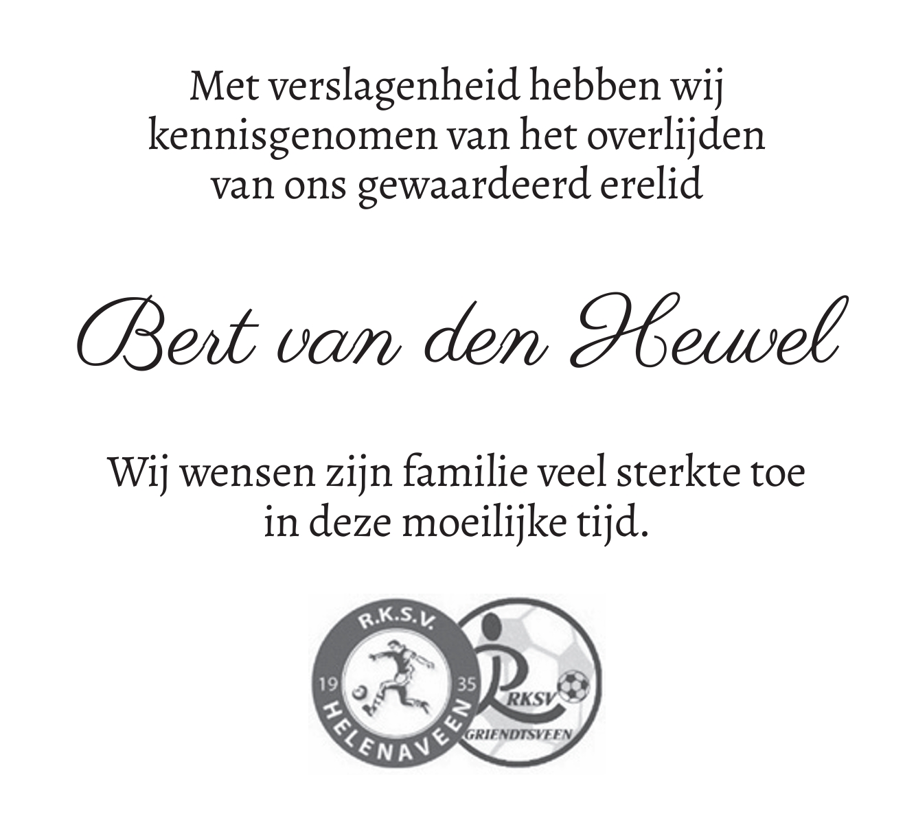 In memoriam - Bert van den Heuvel | SV Helenaveen Griendtsveen
